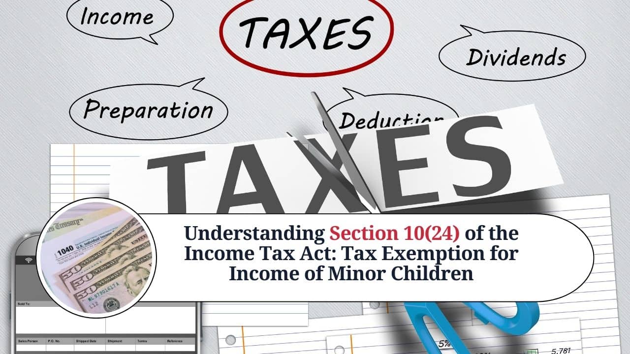 Understanding Section 10(24) of the Income Tax Act: A Guide for Trade ...